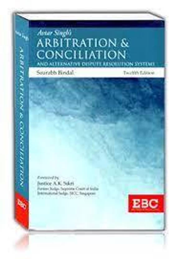 EBC’s Avtar Singh’s Law Of Arbitration And Conciliation By Saurabh Bindal, Edition : 2022: Buy ...