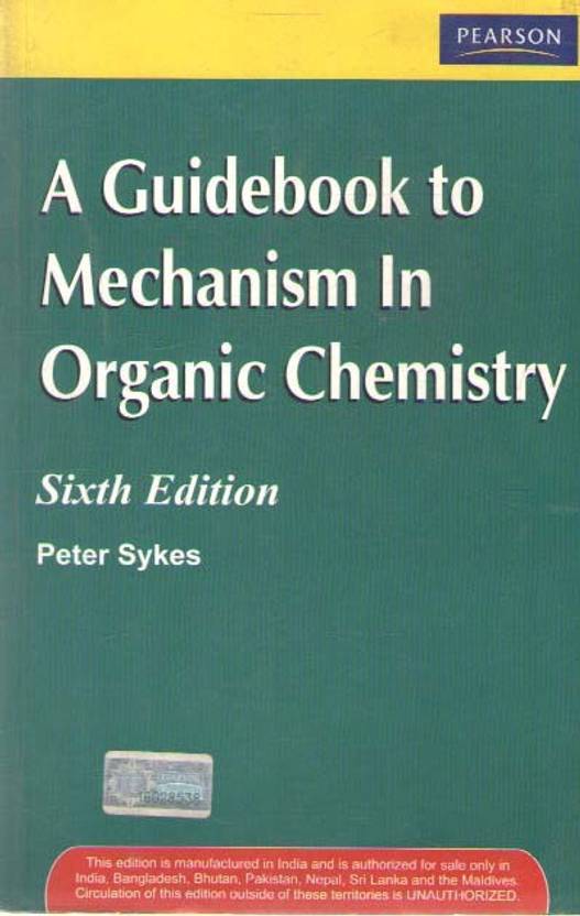A Guidebook To Mechanism In Organic Chemistry (6th Edition) By Peter ...