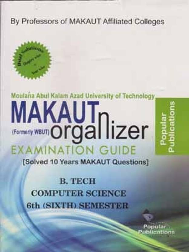 Makaut Organizer Examination Guide -2023, B. Tech Computer Science [6 ...