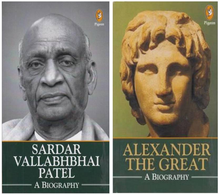 Sardar Vallabhbhai Patel: A Biography & Alexander The Great: A ...