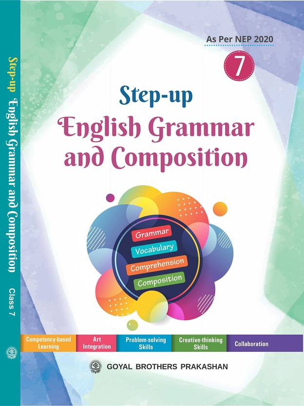 Step Up English Grammar And Composition For Class 7 (For Acad. Year ...