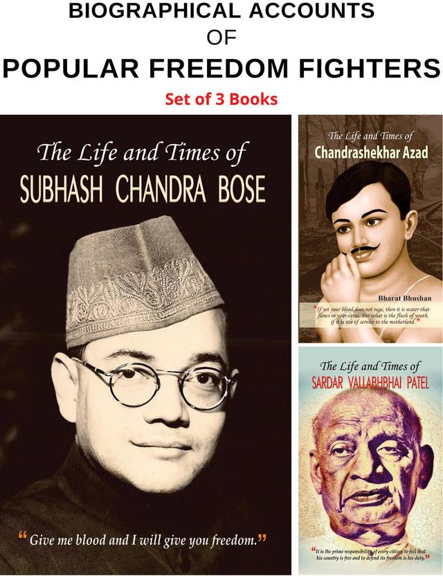 Biographical Accounts Of Popular Freedom Fighters (The Life And Times ...