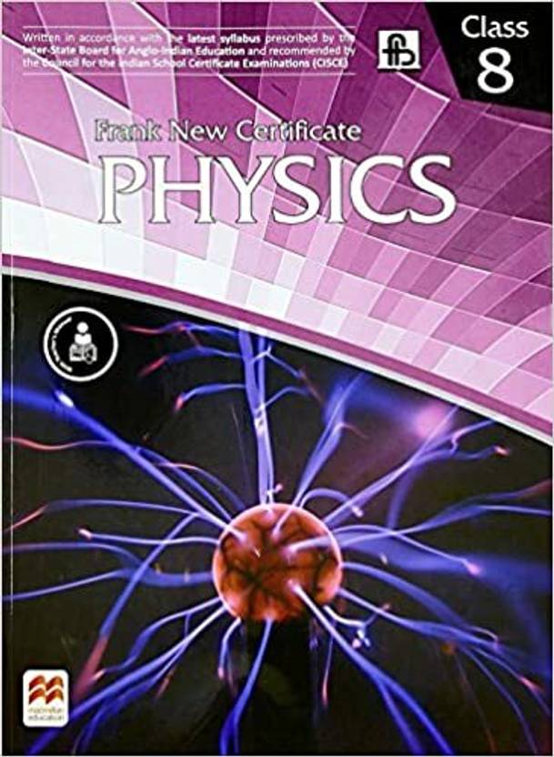 Fbc-New Certificate Physics Cisce Cl 8: Buy Fbc-New Certificate Physics ...