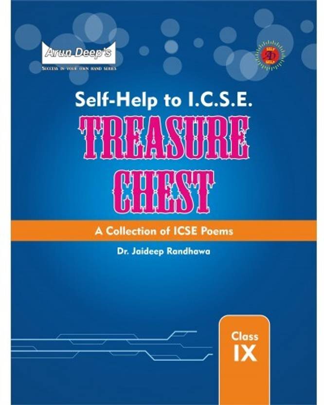 Arun Deep's Self-Help To ICSE Treasure Chest (A Collection Of Poem) CLASS 9 For 2024 Examination ...