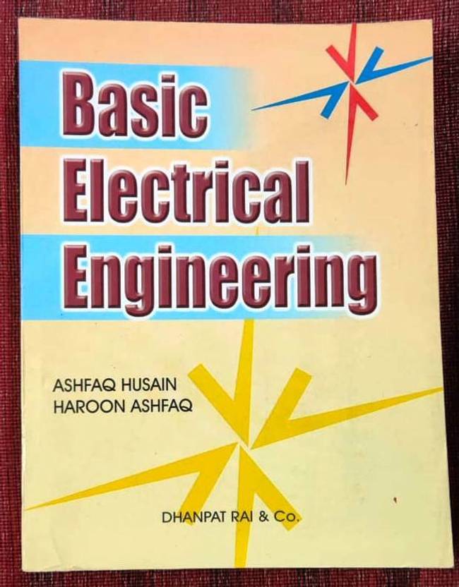 Basic Electrical Engineering By Ashfaq Husain: Buy Basic Electrical ...