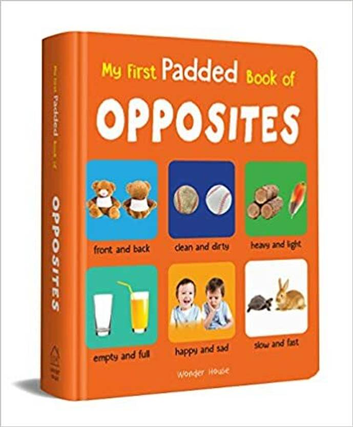 My First Padded Book Of Opposites: Early Learning Padded Board Books ...