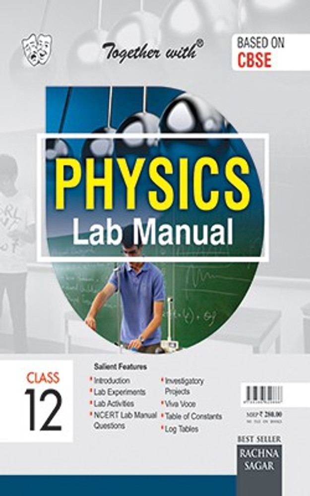 Laboratory Manual Physics CBSE CLASS-12 Experiments, 50% OFF