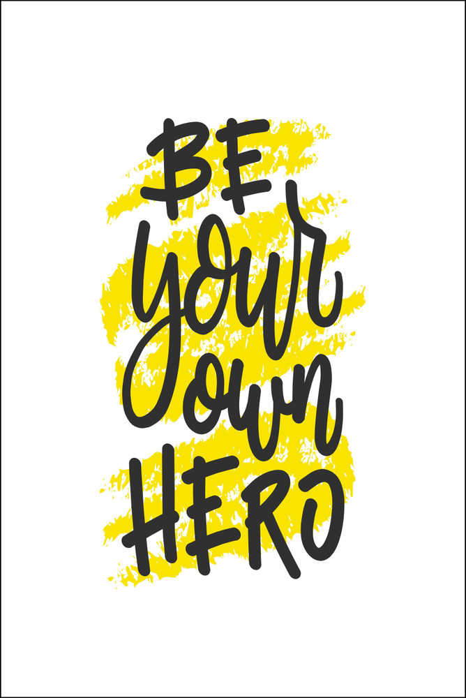 Quotes About Being Your Own Hero