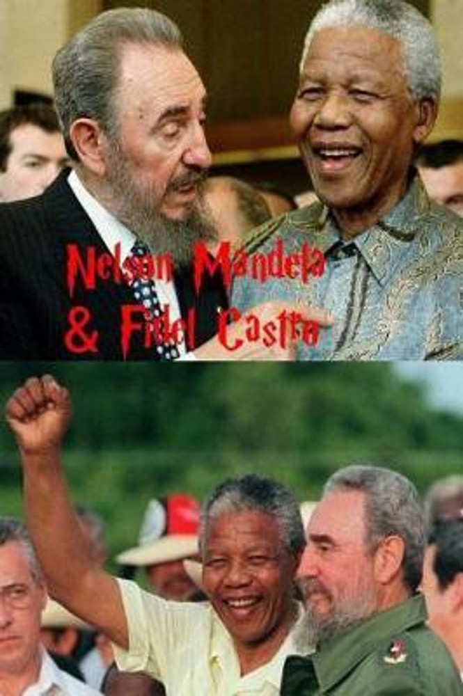 Fidel Castro And Nelson Mandela