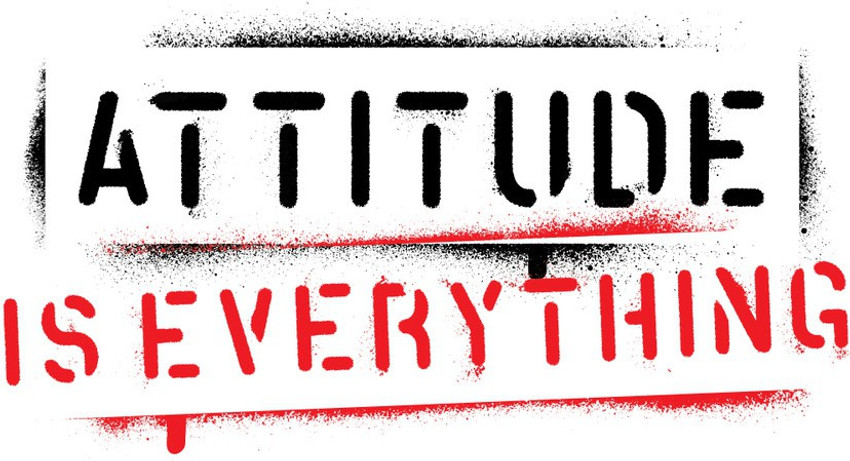 Attitude Is Everything Poster