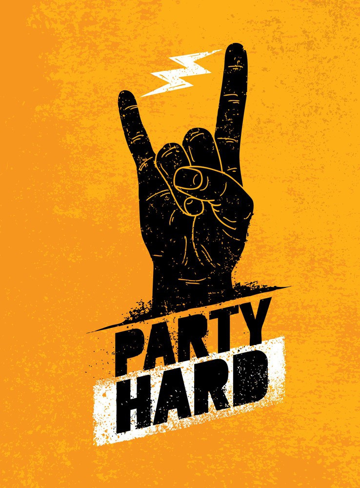 Party Hard Quotes And Sayings