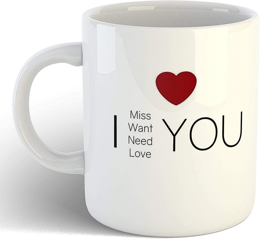 I Need You I Miss You I Love You I Want You