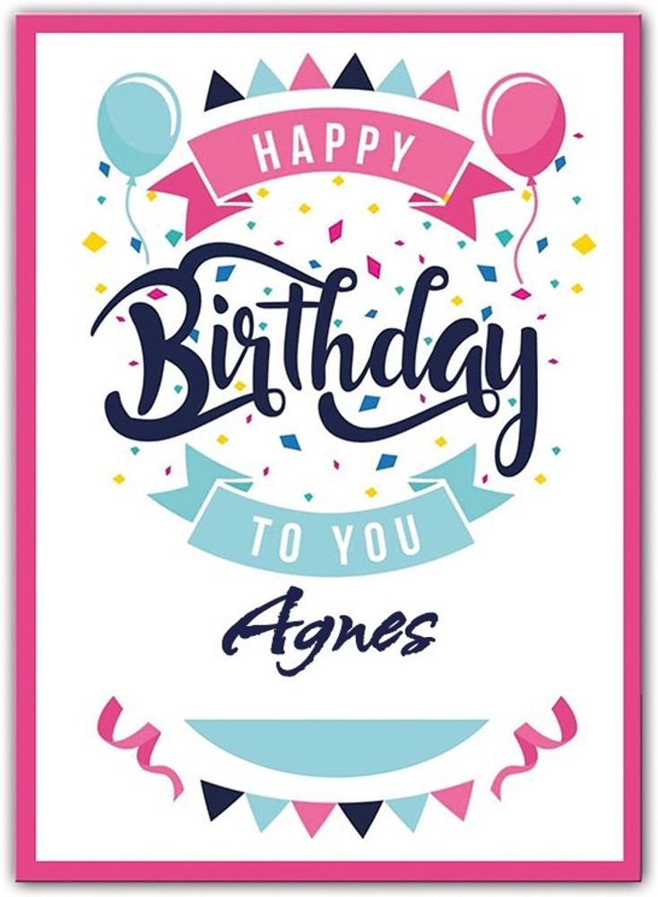 Happy Birthday Agnes
