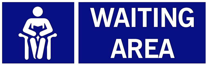Waiting Sign