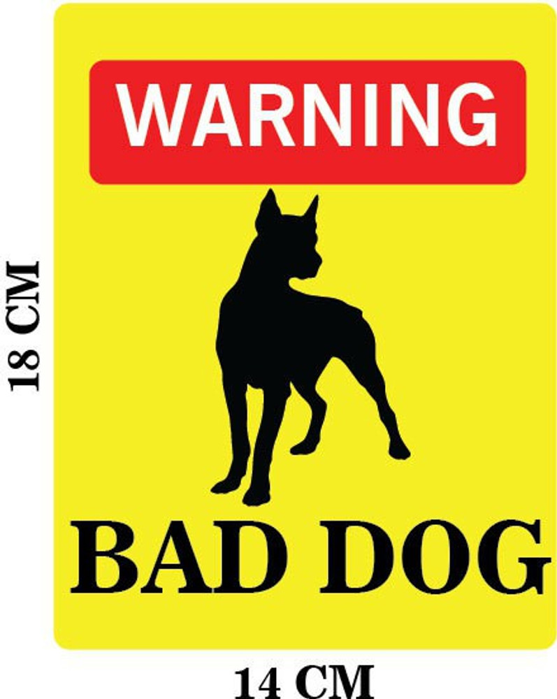 Bad Dog Sign