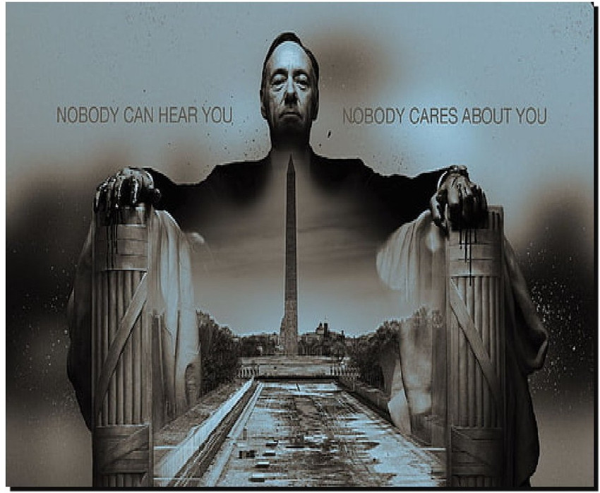 House Of Cards Quote Meme