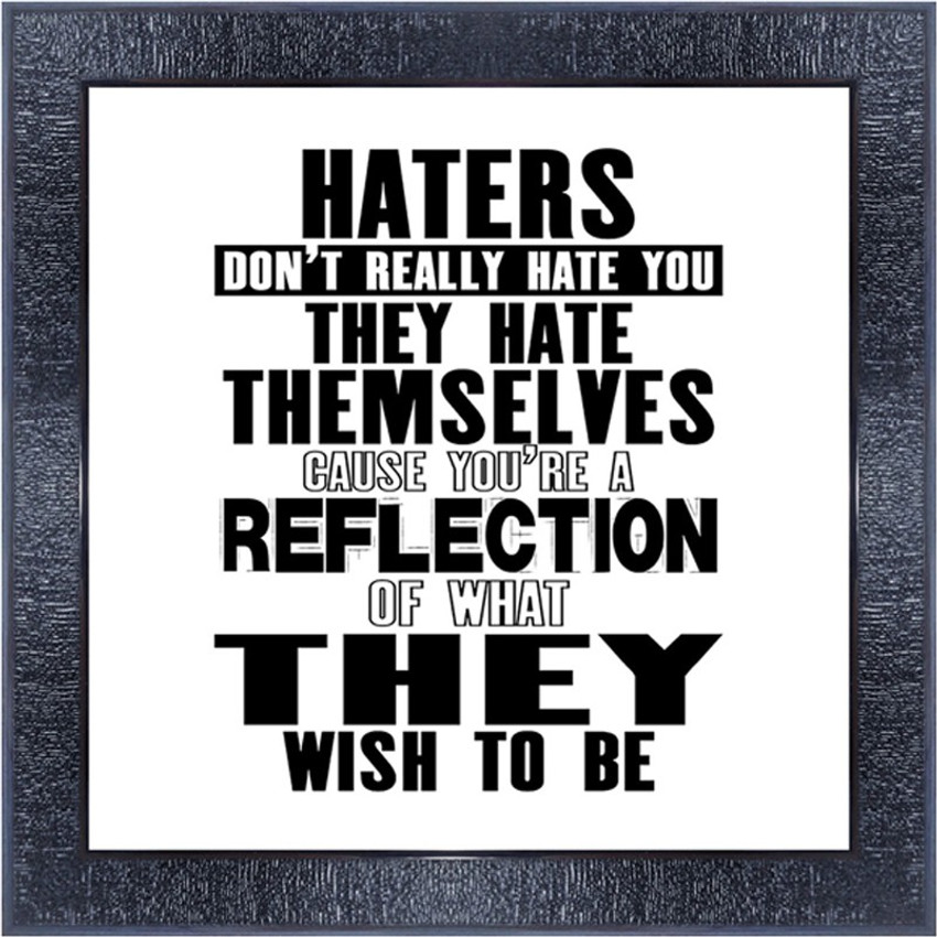 Quotes About Haters Hating