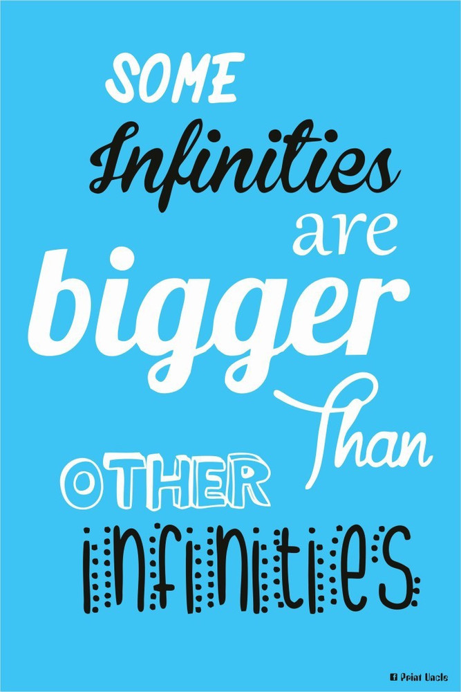 Some Infinities Are Bigger Than Other Infinities Background