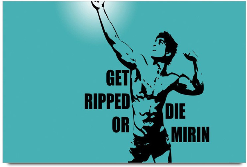Get Ripped Or Die Mirin Wallpaper
