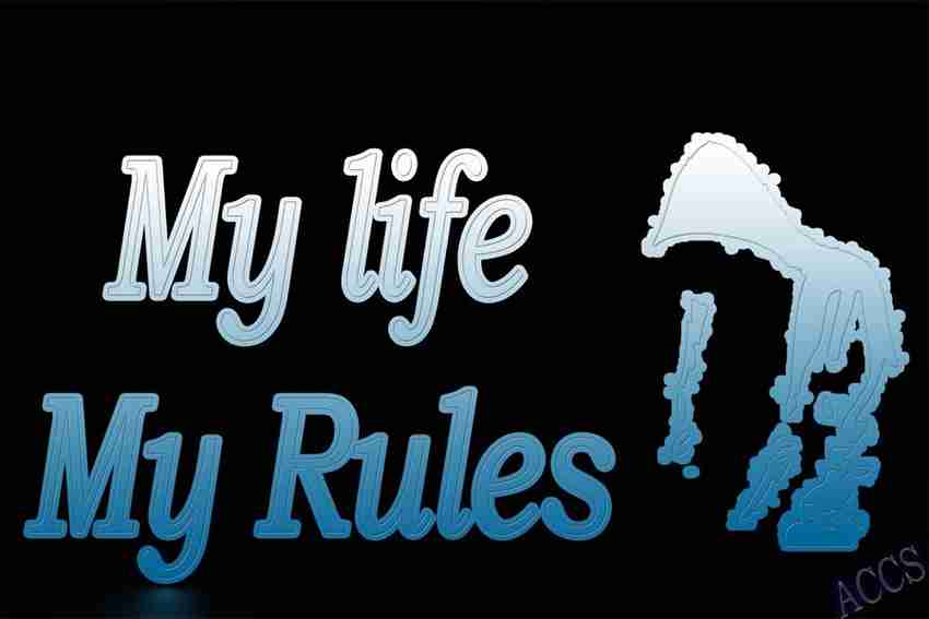 My Life My Rules