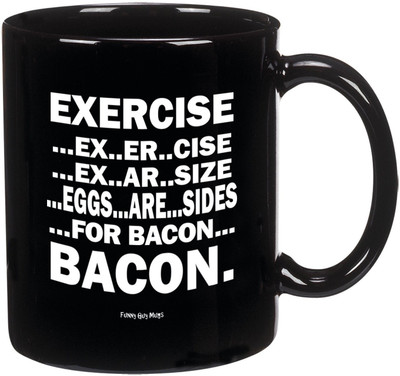 40% OFF on Teeskart Exercise For Bacon Porcelain Mug 300 ml on Flipkart ...